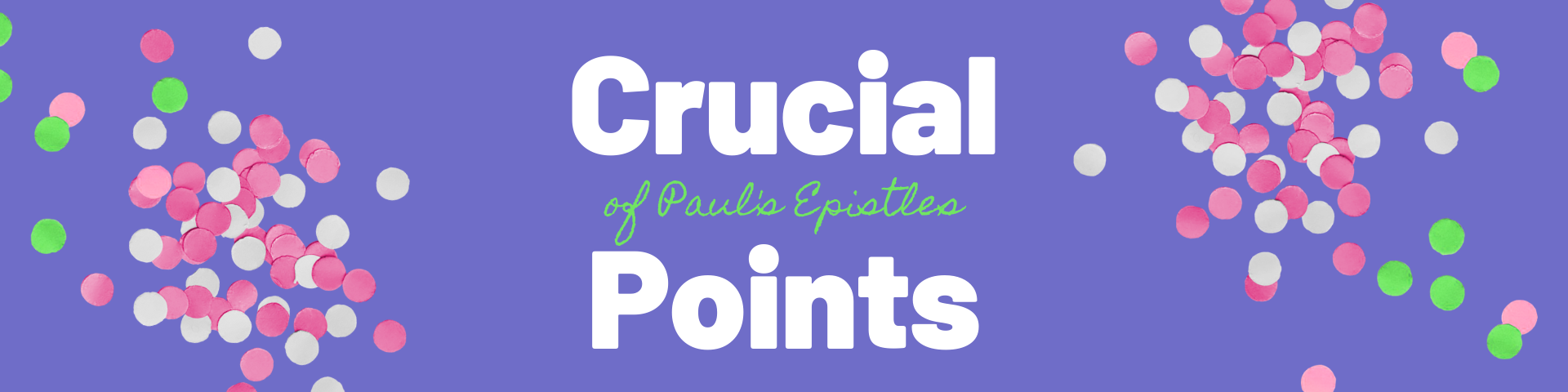 Crucial Points - Church in San Jose